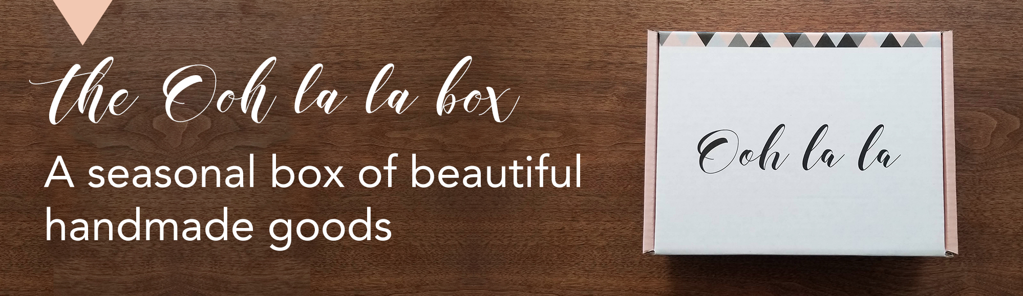Ooh La La Box – The Modern Mercantile